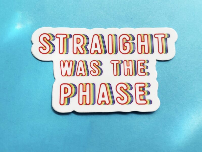 Straight was the phase Sticker • Sabor a Libertad